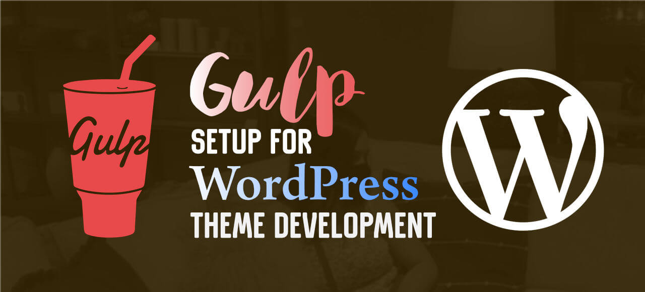 Gulp Setup For Wordpress Theme Development Henry Sanchez